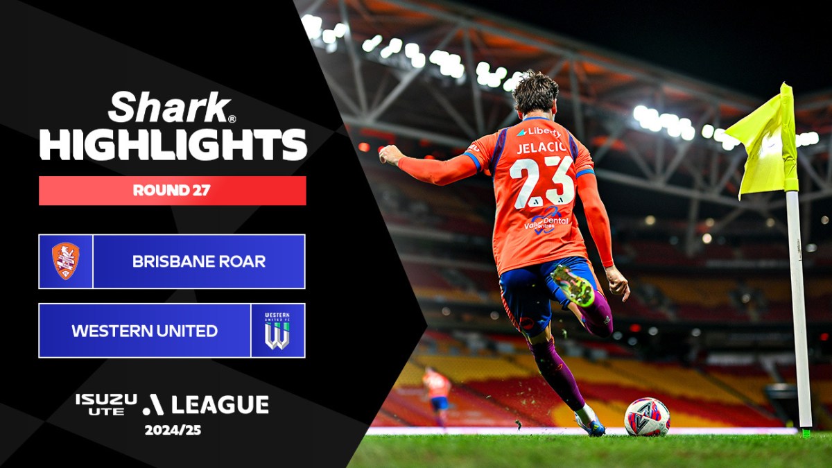 Brisbane Roar v Western United – Shark Highlights | Isuzu UTE A-League 2024-25 | Round 27 | A ...